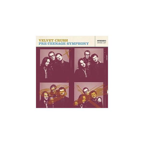 【発売日：2016年07月22日】種別:CD 【輸入盤】 洋楽ロック 発売日:2016/07/22 登録日:2016/06/07 ヴェルヴェット・クラッシュ プリ・ティーン・シンフォニーズ 内容:1. Hold Me Up （Demo）2....