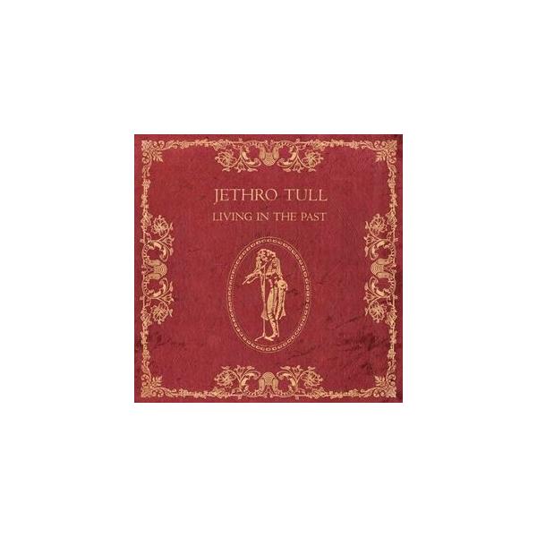 【発売日：2016年03月04日】種別:2LP 【輸入盤】 洋楽ロック 発売日:2016/03/04 登録日:2016/02/09 ジェスロ・タル リヴィング・イン・ザ・パスト 内容:［LP 1 ： Side A］1. Song For J...