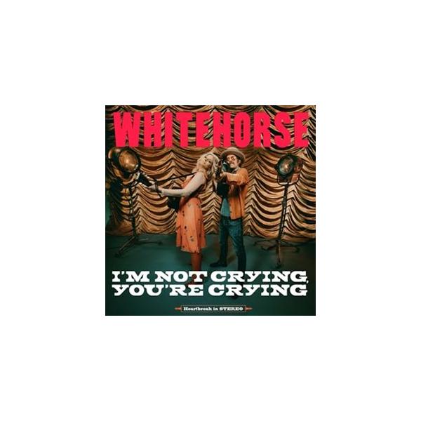 【発売日：2023年01月13日】種別:CD 【輸入盤】 洋楽フォーク/カントリー 発売日:2023/01/13 登録日:2022/10/06 ホワイトホース アイム・ノット・クライング・ユーアー・クライング 内容:1. If The Lo...