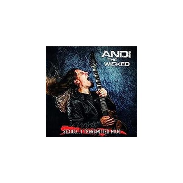 【発売日：2022年03月11日】種別:CD 【輸入盤】 洋楽ハードロック/ヘヴィメタル 発売日:2022/03/11 登録日:2023/07/14 アンディ・ザ・ウィキッド セクシュアリィ・トランズミッティド・モジョ