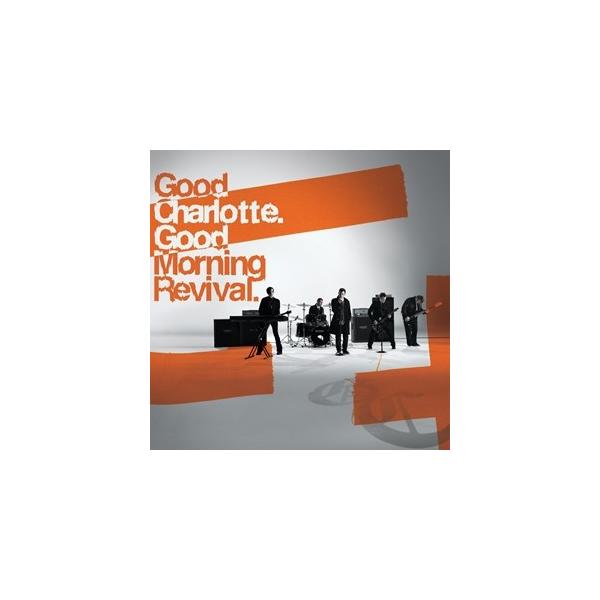 【発売日：2007年03月19日】種別:CD 【輸入盤】 洋楽ロック 発売日:2007/03/19 登録日:2016/03/22 グッド・シャーロット グッド・モーニング・リヴァイヴァル グッド・シャーロット CD 内容:1. Good M...