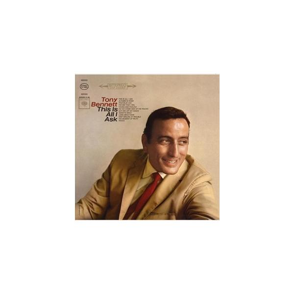 【発売日：2013年05月28日】種別:CD 【輸入盤】 洋楽ポップス 発売日:2013/05/28 登録日:2013/08/21 トニー・ベネット ディス・イズ・オール・アイ・アスク トニー・ベネット CD