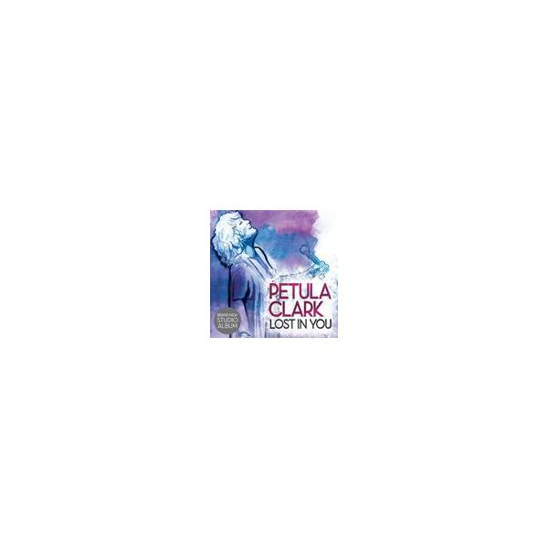 【発売日：2013年02月25日】種別:CD 【輸入盤】 洋楽ポップス 発売日:2013/02/25 登録日:2013/02/01 ペトゥラ・クラーク ロスト・イン・ユー 内容:1. Cut Copy Me2. Lost In You3. ...