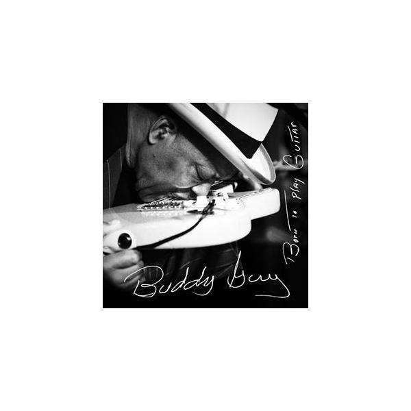 【発売日：2015年07月31日】種別:CD 【輸入盤】 洋楽ブルース/ゴスペル 発売日:2015/07/31 登録日:2015/06/25 バディ・ガイ ボーン・トゥ・プレイ・ギター 内容:1. Born To Play Guitar2....