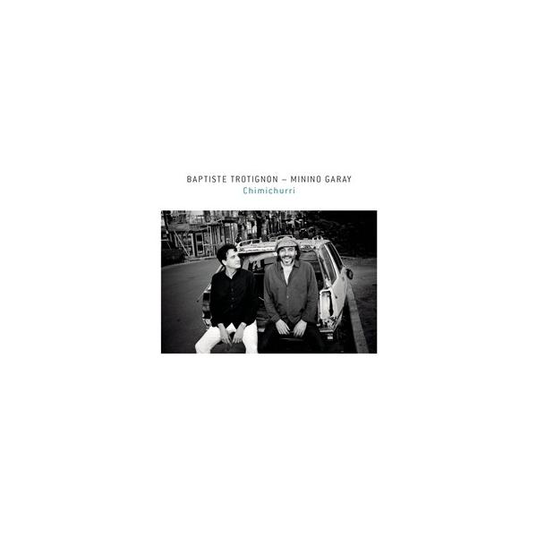 【発売日：2016年09月30日】種別:CD 【輸入盤】 ジャズ・フュージョン海外ジャズ 発売日:2016/09/30 登録日:2016/08/05 バティスト・トロティニョン＆ミニノ・ガライ チミチュリ 内容:1. La Cambiada...