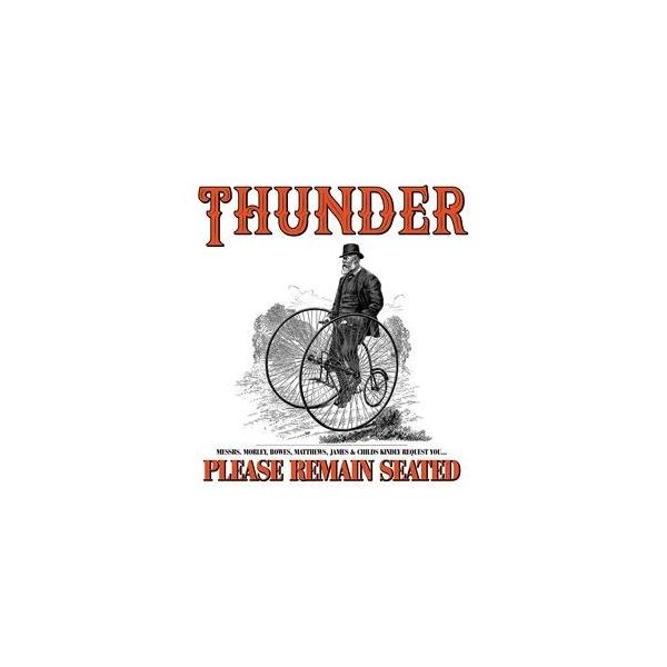 【発売日：2019年01月18日】種別:CD 【輸入盤】 洋楽ハードロック/ヘヴィメタル 発売日:2019/01/18 登録日:2018/12/04 サンダー プリーズ・リメイン・シーテッド サンダー CD 内容:1. Bigger Tha...