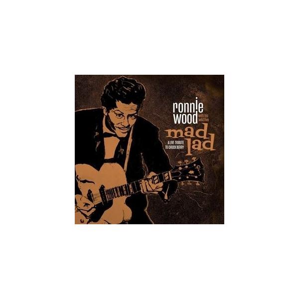 【発売日：2019年11月15日】種別:CD 【輸入盤】 洋楽ロック 発売日:2019/11/15 登録日:2019/10/25 ロニー・ウッド＆ヒズ・ワイルド・ファイヴ マッド・ラッド：ア・ライヴ・トリビュート・トゥ・チャック・ベリー 内...