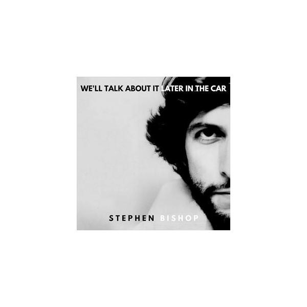 【発売日：2020年02月21日】種別:LP 【輸入盤】 洋楽ロック 発売日:2020/02/21 登録日:2019/10/08 スティーヴン・ビショップ ウィール・トーク・アバウト・イット・レイター・イン・ザ・カー スティーヴン・ビショッ...