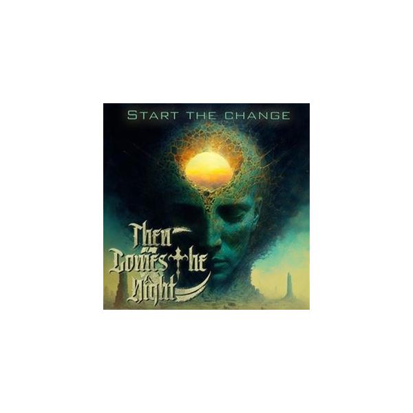 【発売日：2024年07月26日】種別:CD 【輸入盤】 洋楽ハードロック/ヘヴィメタル 発売日:2024/07/26 登録日:2024/06/14 ゼン・カムズ・ザ・ナイト スタート・ザ・チェンジ 内容:1. Start The Chan...