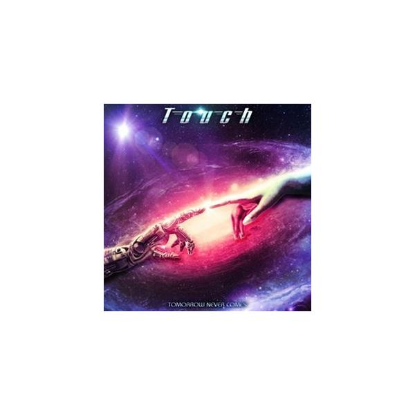 【発売日：2021年03月26日】種別:CD 【輸入盤】 洋楽ハードロック/ヘヴィメタル 発売日:2021/03/26 登録日:2021/04/16 タッチ トゥモロー・ネヴァー・カムズ 内容:1. TOMORROW NEVER COMES...