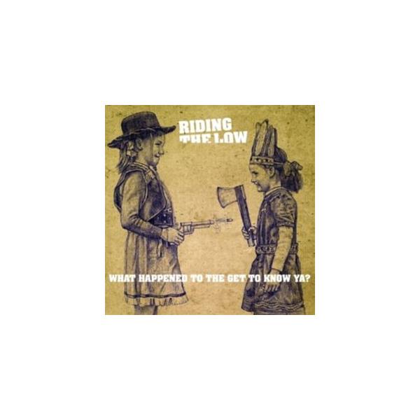 【発売日：2024年02月09日】種別:LP 【輸入盤】 洋楽ロック 発売日:2024/02/09 登録日:2025/11/27 ライディング・ザ・ロウ ワット・ハプンド・トゥ・ザ・ゲット・トゥ・ノウ・ヤー? 内容:［Side A］1. D...