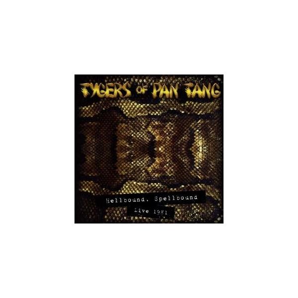 【発売日：2019年01月25日】種別:CD 【輸入盤】 洋楽ハードロック/ヘヴィメタル 発売日:2019/01/25 登録日:2019/01/17 タイガーズ・オブ・パンタン ヘルバウンド・スペルバウンド・1981 タイガーズ・オブ・パン...