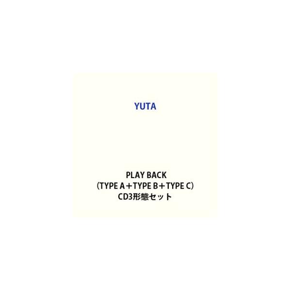 【発売日：2026年05月13日】種別:CD3形態セット 邦楽J-POP 発売日:2026/05/13 販売元:エイベックス・ミュージック・クリエイティヴ 登録日:2026/03/09 YUTA プレイ バック YUTA CD 当店厳選セッ...