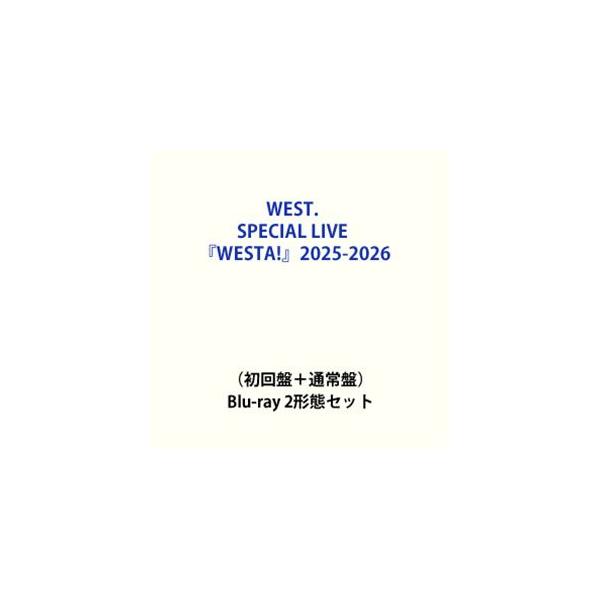 【発売日：2026年07月15日】種別:Blu-ray 2形態セット 音楽邦楽アイドル 発売日:2026/07/15 販売元:ソニー・ミュージックソリューションズ 登録日:2026/06/08 WEST. ウエストスペシャルライブウェスタ2...