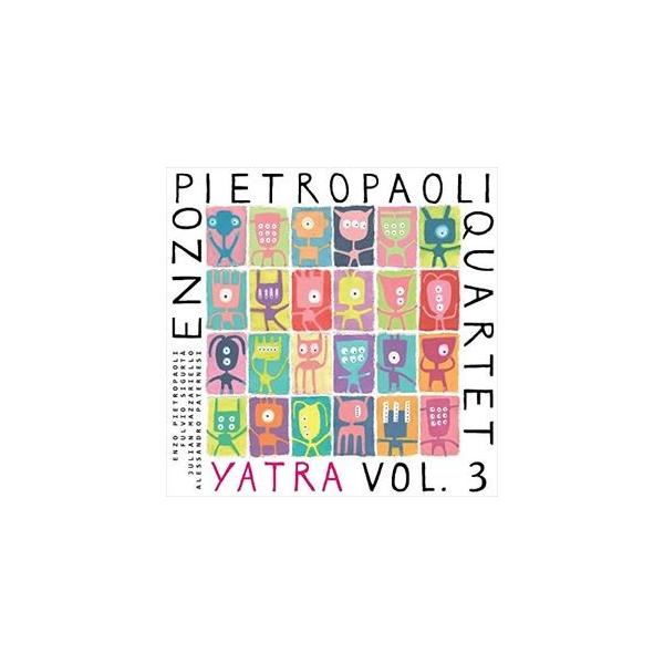 【発売日：2015年09月04日】種別:CD 【輸入盤】 ジャズ・フュージョン海外ジャズ 発売日:2015/09/04 登録日:2015/08/12 エンツォ・ピエトロパオリ・カルテット ヤトラ3 内容:1. Dopo Le Nuvole2...
