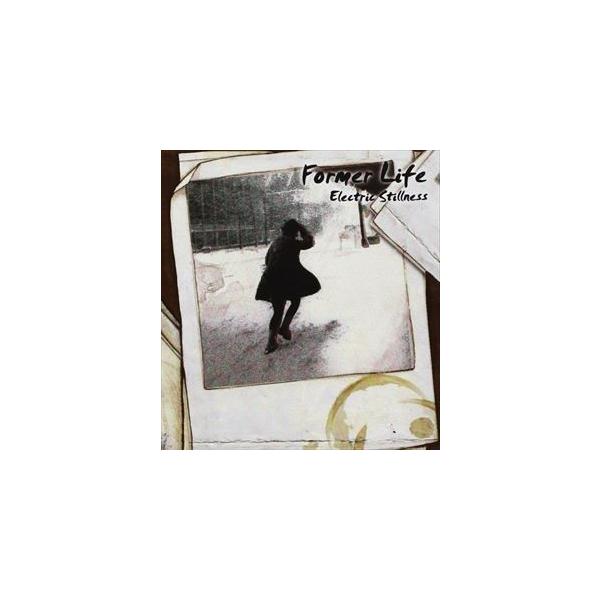 【発売日：2012年09月18日】種別:CD 【輸入盤】 洋楽ロック 発売日:2012/09/18 登録日:2017/06/16 フォーマー・ライフ エレクトリック・スティルネス