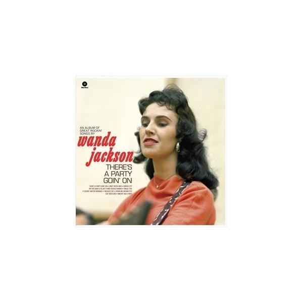 【発売日：2014年10月02日】種別:LP 【輸入盤】 洋楽フォーク/カントリー 発売日:2014/10/02 登録日:2016/05/11 ワンダ・ジャクソン ゼアーズ・パーティー・ゴーイン・オン＋4ボーナス・トラックス ワンダ・ジャク...