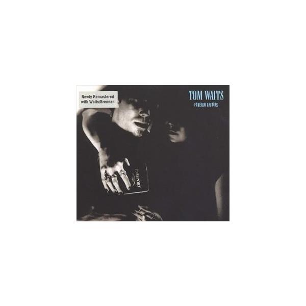 【発売日：2018年08月03日】種別:LP 【輸入盤】 洋楽ロック 発売日:2018/08/03 登録日:2018/07/03 トム・ウェイツ フォーリン・アフェアーズ（リマスタード） トム・ウェイツ CD 内容:［Side A］1. C...