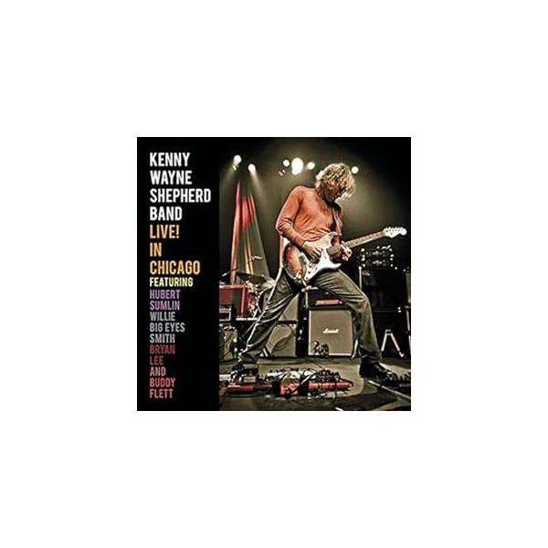 【発売日：2021年03月26日】種別:CD 【輸入盤】 洋楽ブルース/ゴスペル 発売日:2021/03/26 登録日:2024/02/05 ケニー・ウェイン・シェパード ライヴ・イン・シカゴ