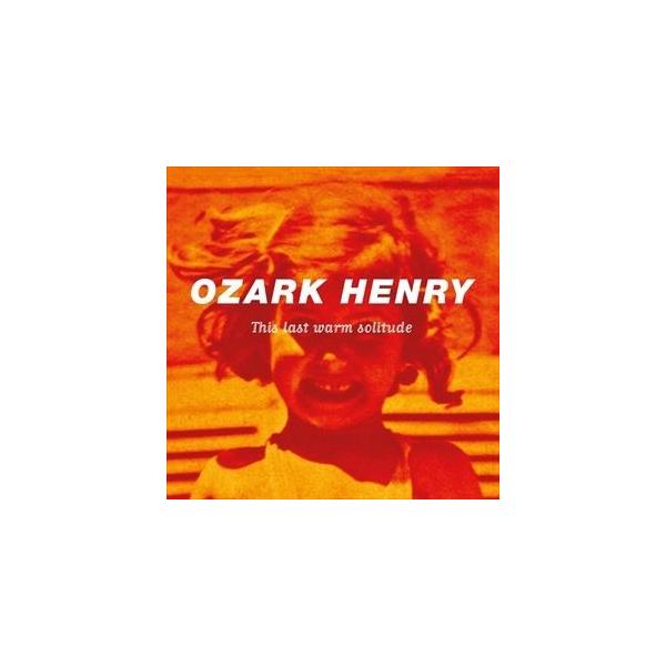 【発売日：2017年10月06日】種別:2LP 【輸入盤】 洋楽ロック 発売日:2017/10/06 登録日:2017/09/25 オザーク・ヘンリー ディス・ラスト・ウォーム・ソリチュード 内容:［LP 1］1. RADIO （7.1.2...