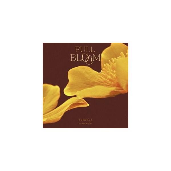 【発売日：2021年03月11日】種別:CD 【輸入盤】 洋楽アジアンポップス 発売日:2021/03/11 登録日:2021/03/05 パンチ 2NDミニアルバム：フル・ブルーム K-POP 輸入盤 一覧はコチラ 内容:1. My wi...