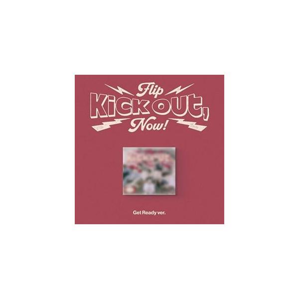 【発売日：2025年05月27日】種別:CD 【輸入盤】 洋楽アジアンポップス 発売日:2025/05/27 登録日:2025/05/07 キックフリップ 2NDミニ・アルバム：キック・アウト・フリップ・ナウ!（ゲット・レディ・ヴァージョン...
