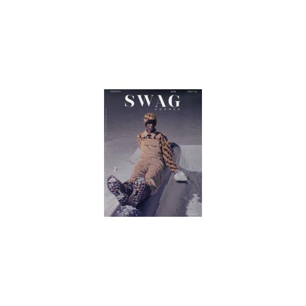 本[ムック] ISBN:9784779651458 出版社:ブラウニー 出版年月:2024年12月 サイズ:1冊（ページ付なし） 30cm 生活 ≫ ファッション・美容 [ メンズファッション ] スワツグ オム 21（2024） 21（2...