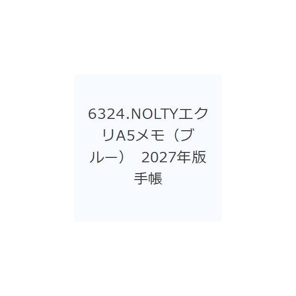 本 ISBN:9784824800541 出版社:日本能率協会 出版年月:2026年09月 日記手帳 ≫ 手帳 [ 手帳 ] 6324NOLTYエクリA5メモブル 2027 2027年版 登録日:2026/09/18 ※ページ内の情報は告知...