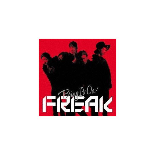 【発売日：2017年02月22日】種別:CD 邦楽ロック/ソウル 発売日:2017/02/22 販売元:エイベックス・ミュージック・クリエイティヴ 登録日:2016/12/26 FREAK フリーク ブリング イット オン 内容:No Ha...