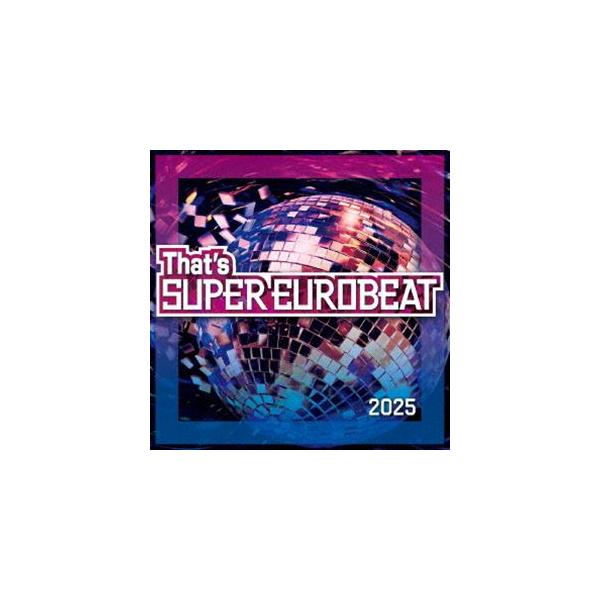 【発売日：2025年08月20日】種別:CD 洋楽クラブ/テクノ 発売日:2025/08/20 販売元:エイベックス・ミュージック・クリエイティヴ 登録日:2025/06/20 （V.A.） ザッツ スーパー ユーロビート 2025 アルバ...