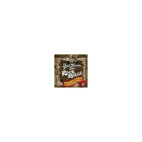 【発売日：2009年05月20日】種別:CD 邦楽ロック/ソウル 発売日:2009/05/20 販売元:スペースシャワーネットワーク 登録日:2009/02/23 TOTALFAT トータルファット フォー フーム ザ ロック ロールス T...