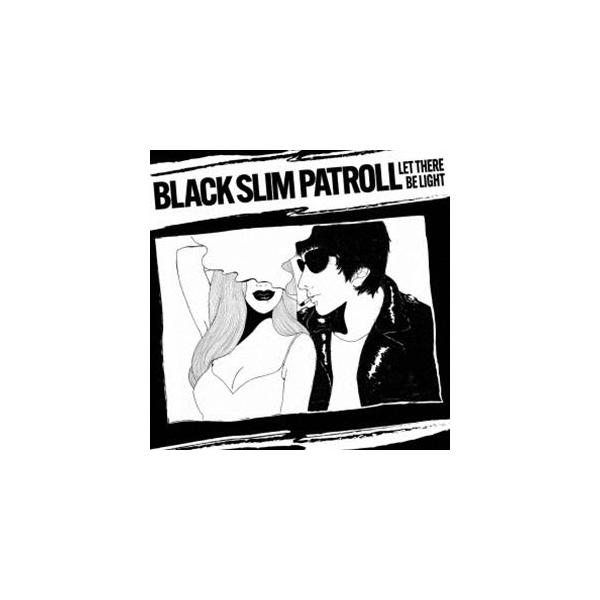 【発売日：2025年06月18日】種別:CD 邦楽ロック/ソウル 発売日:2025/06/18 販売元:スペースシャワーネットワーク 登録日:2025/03/27 BLACK SLIM PATROLL ブラックスリムパトロール レット ゼア...