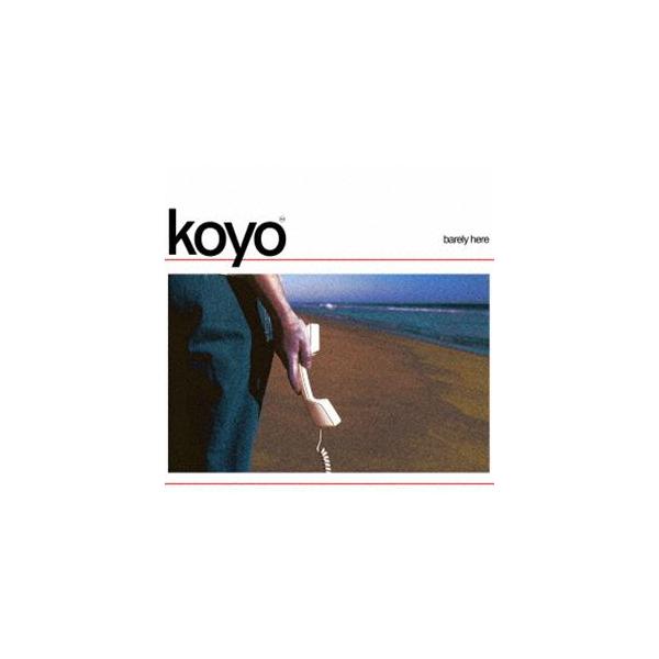 【発売日：2026年05月08日】種別:CD 洋楽ハードロック/ヘヴィメタル 発売日:2026/05/08 販売元:FABTONE 登録日:2026/04/21 KOYO コーヨー ベアリー ヒア KOYO BARELY HERE アルバム...