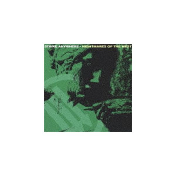 【発売日：2020年07月17日】種別:CD 洋楽ロック 発売日:2020/07/17 販売元:FABTONE 登録日:2020/06/04 STRIKE ANYWHERE ストライクエニウェア ナイトメアズ オブ ザ ウエスト 特典:歌詞...