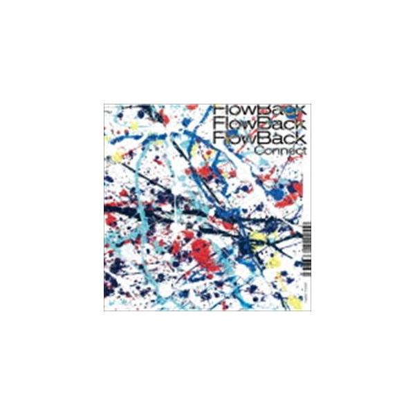 【発売日：2020年06月10日】種別:CD 邦楽J-POP 発売日:2020/06/10 販売元:ソニー・ミュージックソリューションズ 登録日:2020/03/16 FlowBack コネクト FlowBack CD フロウバック 内容:...