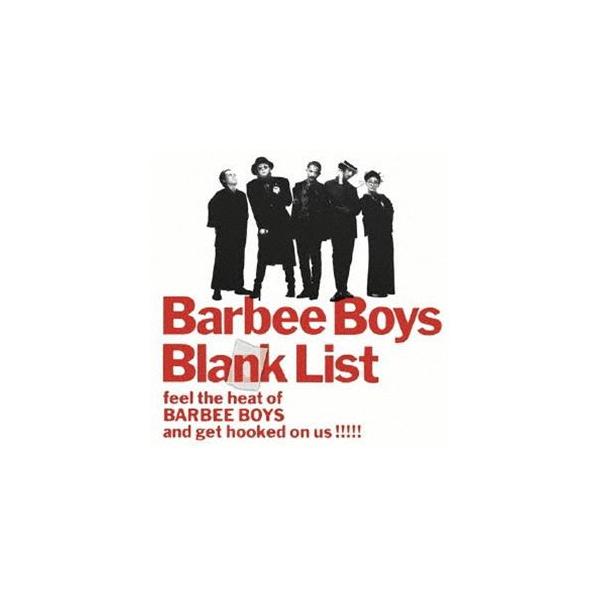 【発売日：2025年08月20日】種別:CD 邦楽ロック/ソウル 発売日:2025/08/20 販売元:ソニー・ミュージックソリューションズ 登録日:2025/06/10 BARBEE BOYS バービーボーイズ ブランク リスト BARB...