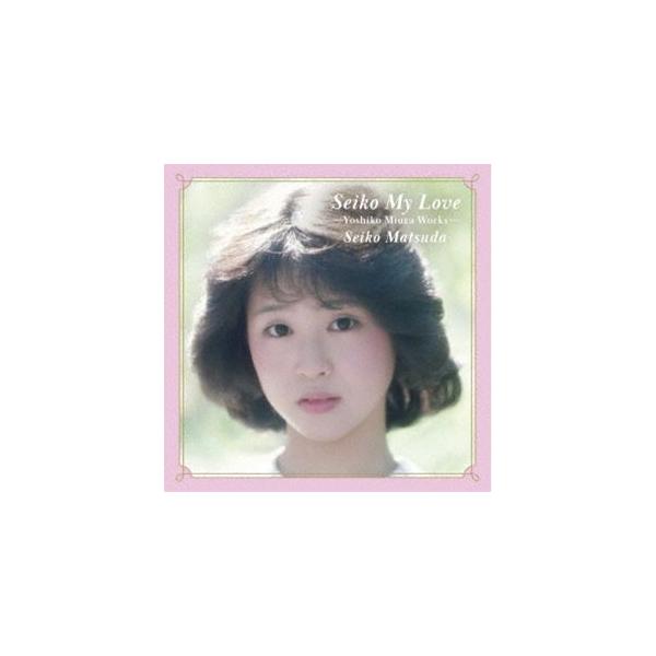 【発売日：2024年11月06日】種別:CD 邦楽J-POP 発売日:2024/11/06 販売元:ソニー・ミュージックソリューションズ 登録日:2024/10/02 松田聖子 マツダセイコ セイコ マイ ラブ ヨシコ ミウラ ワークス 松...