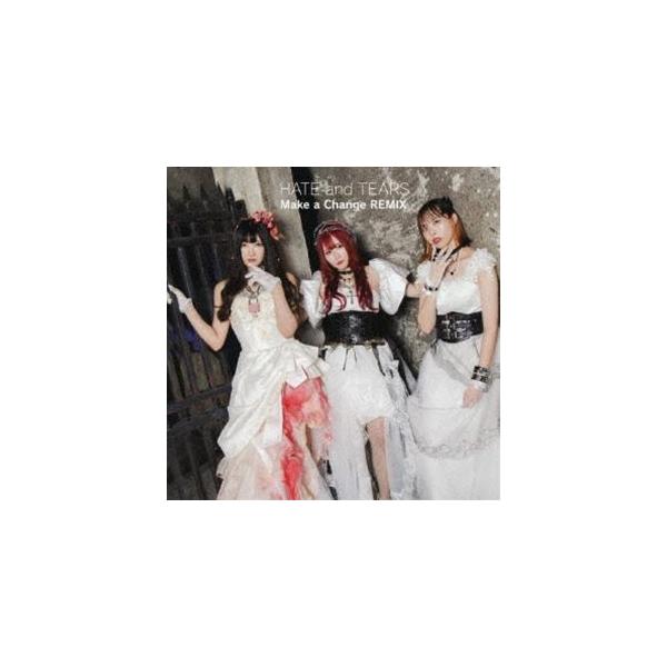 【発売日：2023年09月27日】種別:CD 邦楽J-POP 発売日:2023/09/27 販売元:コロムビア・マーケティング 登録日:2023/07/18 HATE and TEARS ヘイトアンドティアーズ メイク ア チェンジ リミッ...