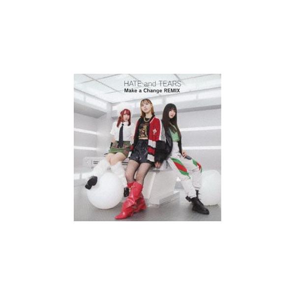 【発売日：2023年09月27日】種別:CD 邦楽J-POP 発売日:2023/09/27 販売元:コロムビア・マーケティング 登録日:2023/07/18 HATE and TEARS ヘイトアンドティアーズ メイク ア チェンジ リミッ...