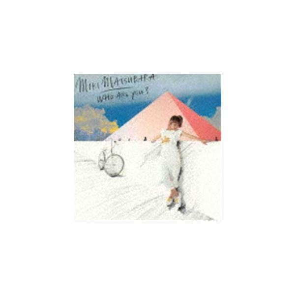 【発売日：2023年08月23日】種別:CD 邦楽J-POP 発売日:2023/08/23 販売元:ポニーキャニオン 登録日:2023/06/28 松原みき マツバラミキ フー アー ユー 松原みき CD フーアーユー アルバム 特典:ライ...