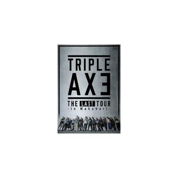 【発売日：2025年03月26日】種別:Blu-ray 音楽邦楽ロック 発売日:2025/03/26 販売元:ポニーキャニオン 登録日:2025/01/14 TRIPLE AXE トリプルアックス トリプルアックスザラストツアーインマクハリ...