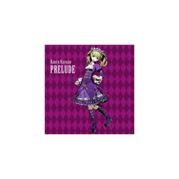 【発売日：2015年09月30日】種別:CD 邦楽J-POP 発売日:2015/09/30 販売元:ユニバーサル ミュージック 登録日:2015/07/06 早乃香織 ハヤノカオル プレリュード 内容:プレリュード／記憶のフェリーチェ／花信...