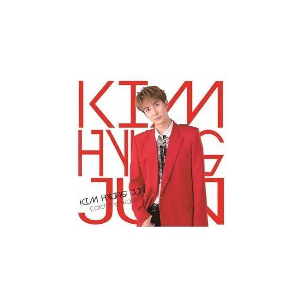 【発売日：2019年09月25日】種別:CD 邦楽J-POP 発売日:2019/09/25 販売元:ユニバーサル ミュージック 登録日:2019/06/27 KIM HYUNG JUN キムヒョンジュン キャッチ ザ ウェーブ 内容:Cat...