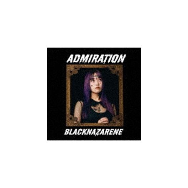 【発売日：2020年02月18日】種別:CD 邦楽J-POP 発売日:2020/02/18 販売元:コロムビア・マーケティング 登録日:2019/11/22 BLACKNAZARENE ブラックナザレ アドミレイション 内容:stray s...