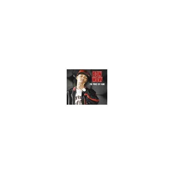 【発売日：2007年07月25日】種別:CD 洋楽ラップ/ヒップホップ 発売日:2007/07/25 販売元:ソニー・ミュージックソリューションズ 登録日:2007/06/05 バウ・ワウ THE PRICE OF FAME SICP-15...