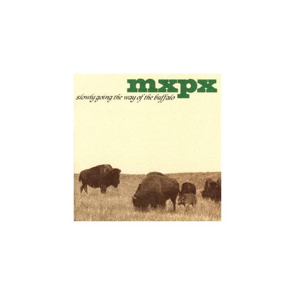 【発売日：2026年06月24日】種別:CD 洋楽ロック 発売日:2026/06/24 販売元:ユニバーサル ミュージック 登録日:2026/05/15 MxPx エムエックスピーエックス ウェイ オブ ザ バッファロー MxPx SLOW...