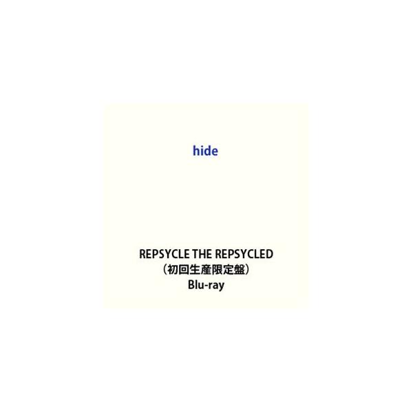 【発売日：2026年07月01日】種別:Blu-ray 音楽邦楽ロック 発売日:2026/07/01 販売元:ユニバーサル ミュージック 登録日:2026/04/13 hide ヒデウィズスプレッドビーバー リサイクルザリサイクルド hid...