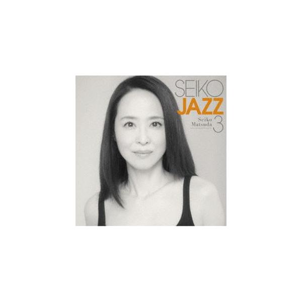 【発売日：2024年02月14日】種別:CD 邦楽J-POP 発売日:2024/02/14 販売元:ユニバーサル ミュージック 登録日:2023/11/28 松田聖子 マツダセイコ セイコ ジャズ 3 松田聖子 CD まつだせいこ まつだ ...