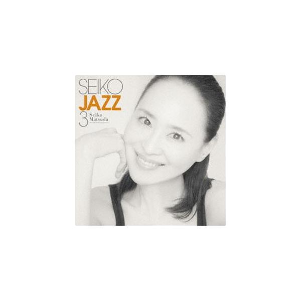 【発売日：2024年02月14日】種別:CD 邦楽J-POP 発売日:2024/02/14 販売元:ユニバーサル ミュージック 登録日:2023/11/28 松田聖子 マツダセイコ セイコ ジャズ 3 松田聖子 CD まつだせいこ まつだ ...