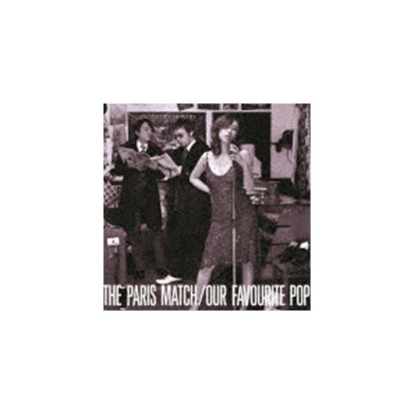 【発売日：2022年11月23日】種別:CD 邦楽J-POP 発売日:2022/11/23 販売元:ビクターエンタテインメント 登録日:2022/09/28 paris match パリスマッチ アワ フェイバリット ポップ paris m...